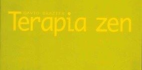 RECENSION DEL LIBRO TERAPIA ZEN de David Brazter
